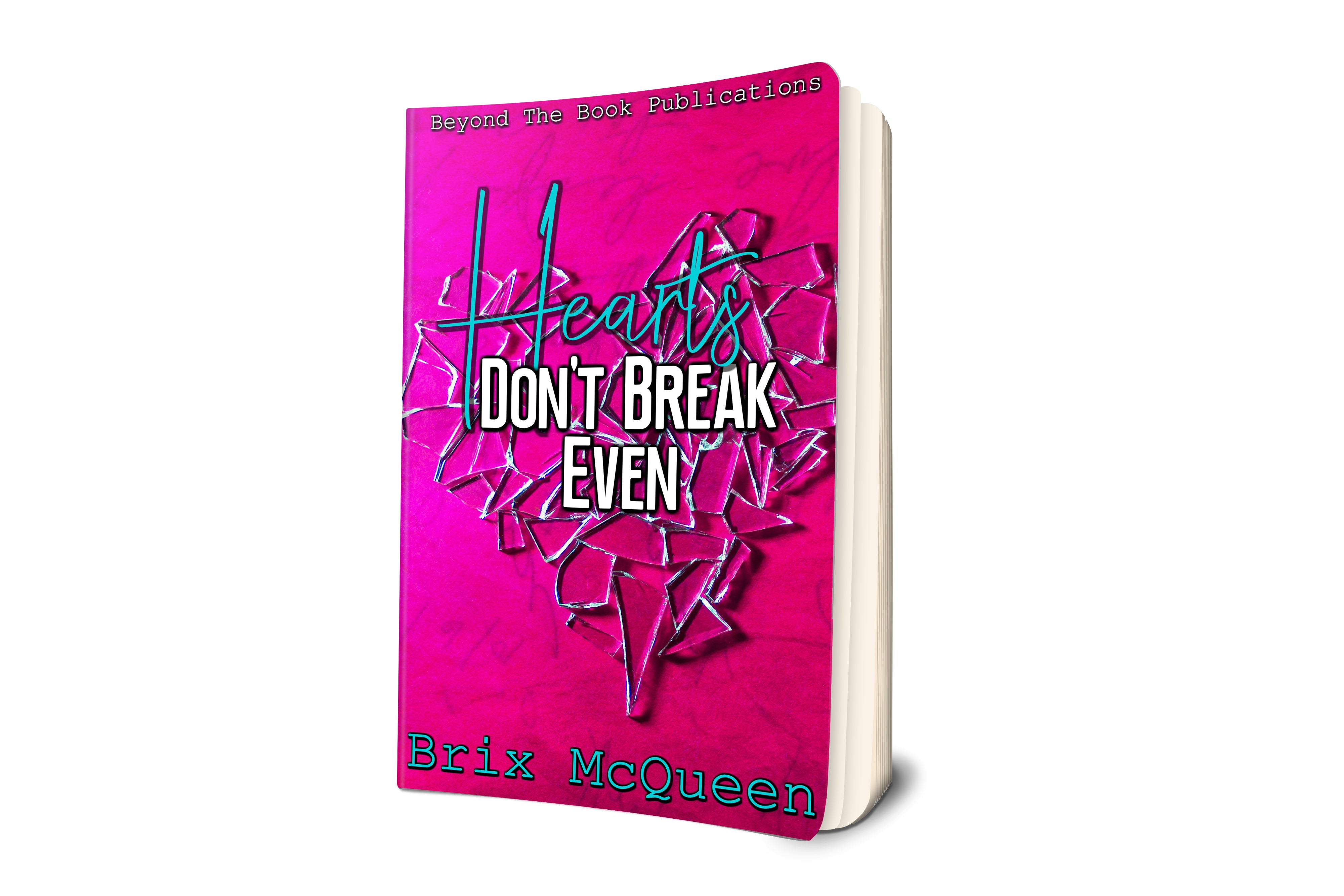 Hearts Don't Break Even – BriAnn Danae